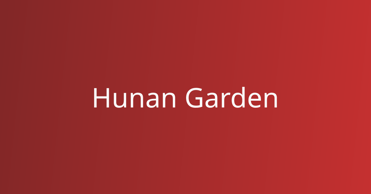 Order Authentic Chinese Online | Hunan Garden - Pickup or Delivery ...